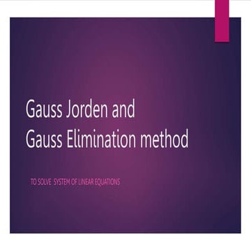 Gauss Jorden and Gauss Elimination method.pptx