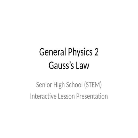 Gauss_Law_General_Physics_2_DLP_Presentation.pptx