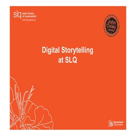 Digital Storytelling at SLQ - Gavin Bannerman | PDF | Technology ...