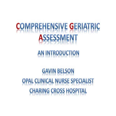 Gavin belson comprehensive geriatric assessment an introduction | PPTX ...