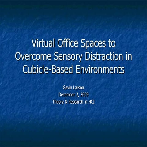 Virtual Office Spaces to Overcome Sensory Distraction in Cubicle-Based ...