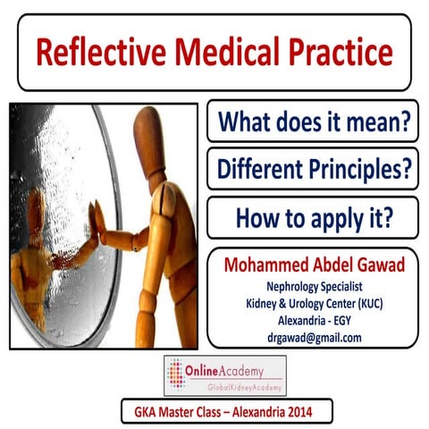 Reflective Medical Practice - Dr. Gawad | PPTX