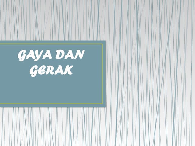 BAB 4 IPA SMP Kelas 8 - Gerak dan Gaya.pptx