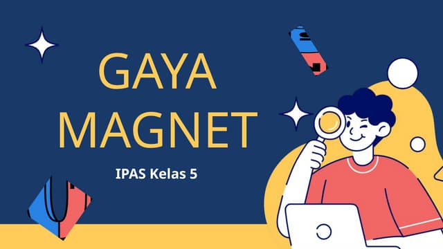 PPT MATERI MAGNET KELAS 5 [KURIKULUM MERDEKA] | PDF
