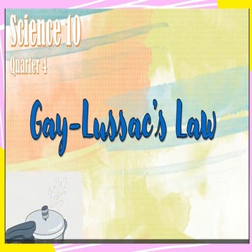 gay lussac_4th quarter science 10 ...pptx