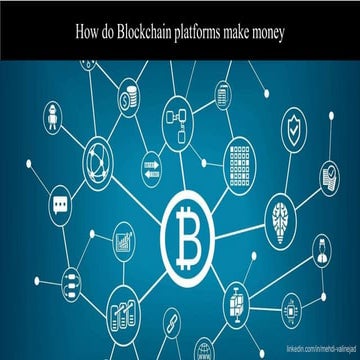 How do blockchain platforms make money | PPTX