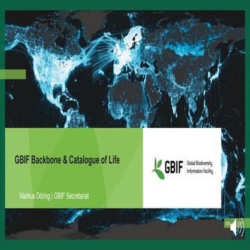 GBIF backbone & Catalogue of Life | PPT