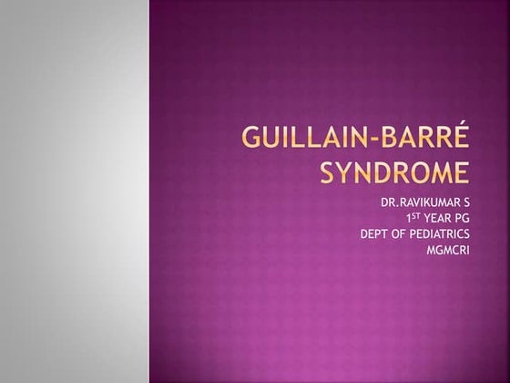 Guillain barre syndrome (gbs) | PPT