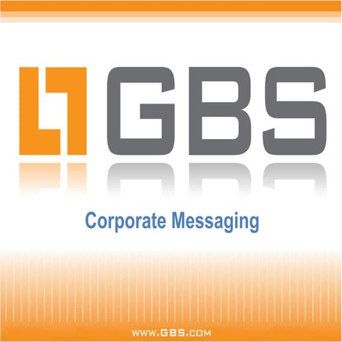 GBS Corporate Messaging | PPT