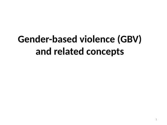 Module 2: Defining Gender-based Violence (GBV) | PPTX