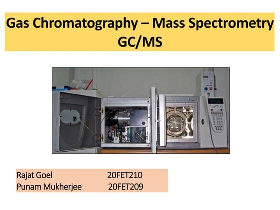 Gas chromatography mass spectrometry (GC-MS) | PPTX