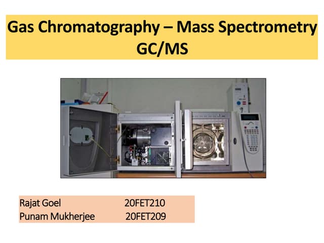 Gas chromatography mass spectrometry (GC-MS) | PPTX