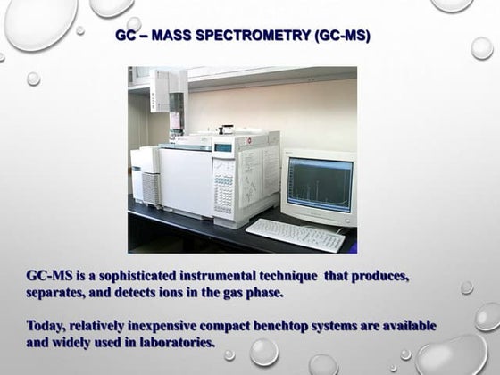 Gas chromatography mass spectrometry (GC-MS) | PPTX