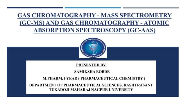 Gas chromatography mass spectrometry (GC-MS) | PPTX