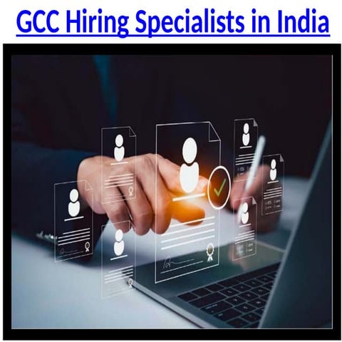 GCC Hiring Specialists Recruitment in India | PPTX