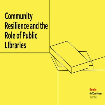 Community Resiliency and the Role of the Public Library | PPT