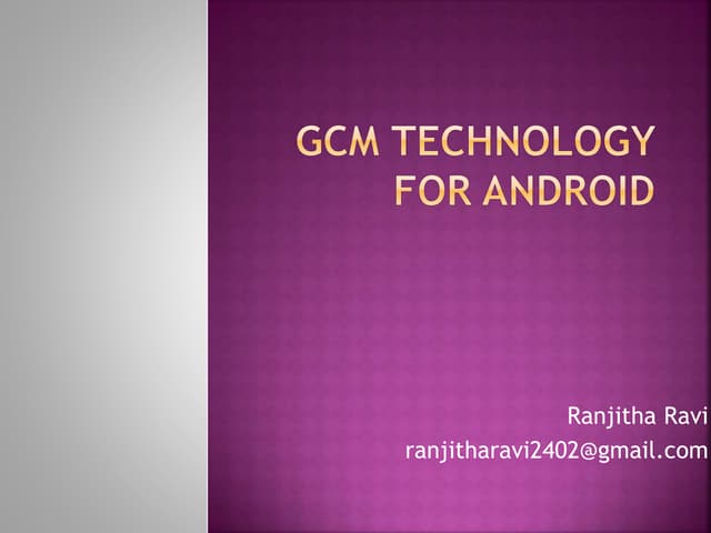 Gcm Technology For Android Pptx Cloud Computing Internet 4498