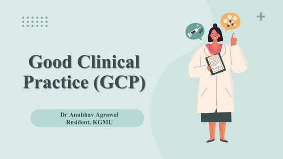 Good Clinical Practice (GCP) | PPTX