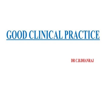 GCP ( good clinical practice) in research area of ayurvedic and contemporary reasearch field of ...