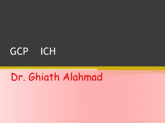 ICH-GCP Guidelines | PPTX