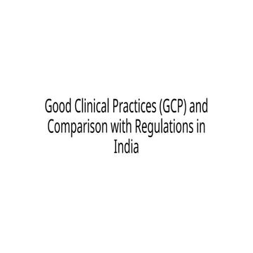GCP and comparison and comparison with regulations in India | PPTX