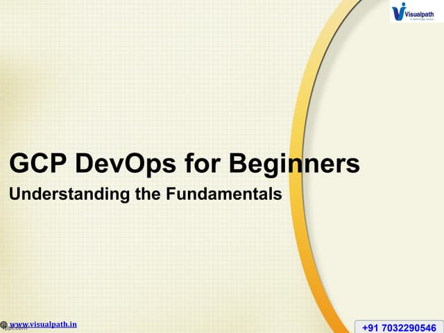Gcp Devops Certification Course In India Gcp Devops Pptx
