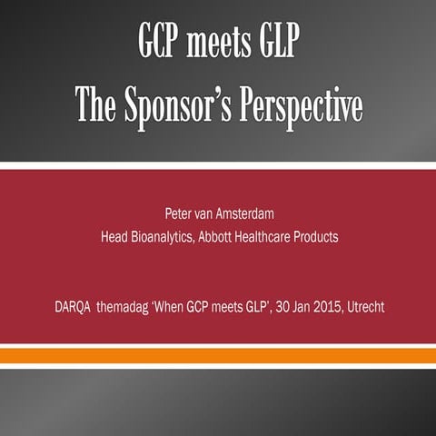 GCP meets GLP- The sponsor perspective | PPT