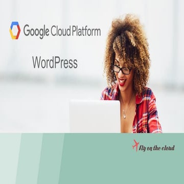 GCP & Wordpress | PPT