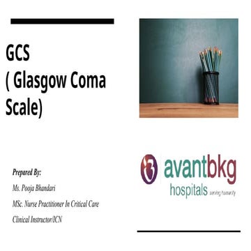 Gcs( GLASGOW COMA SCALE) | PPTX