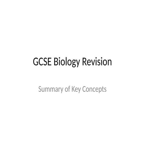 GCSE_Biology_Revision_Summary.pptx in introduction to cell | PPT