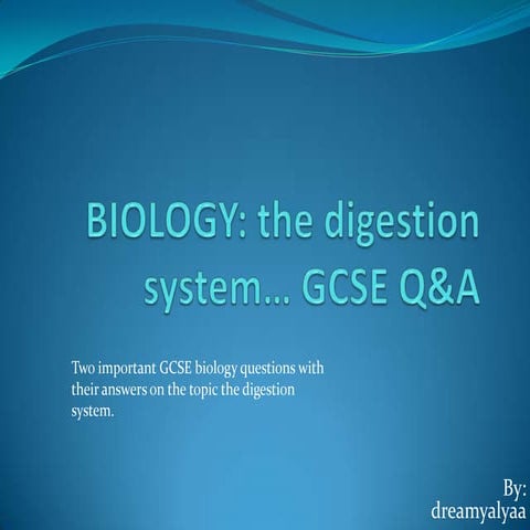 Gcse digestion system Q&A with exam guids | PPTX