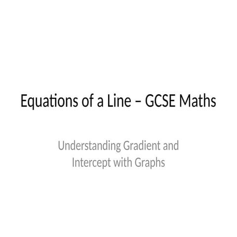 Comprehensive GCSE Maths Guide: Understanding Equations of a Line ...