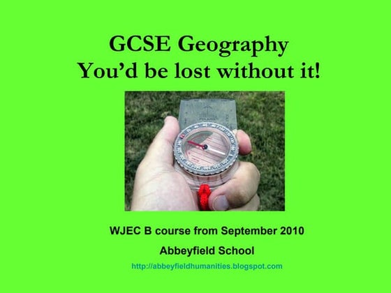 GCSE Geography 2009 Presentation | PPT