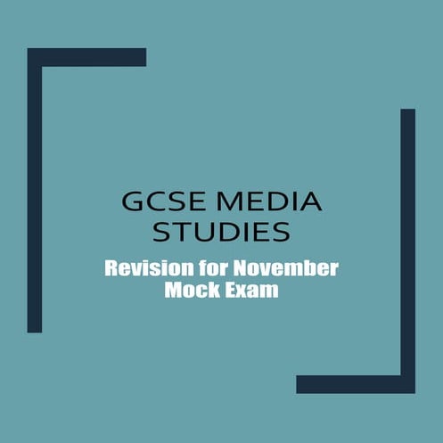 Gcse media studies revision november mock1 | PPTX