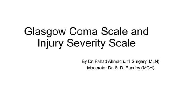 Gcs( GLASGOW COMA SCALE) | PPTX | Death, Injury, or Military Conflict | Sensitive Topics