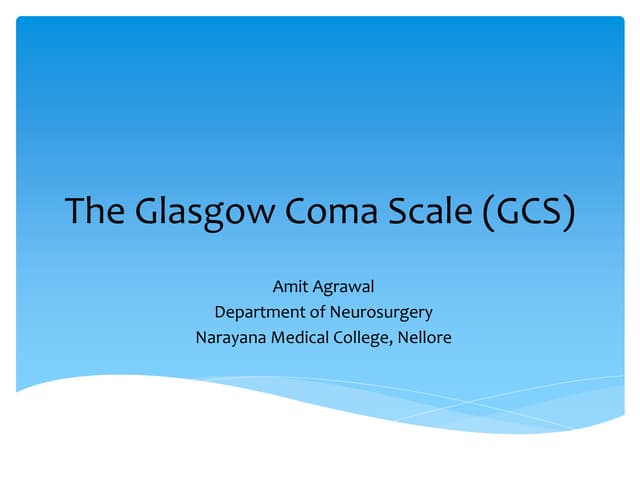 Gcs( GLASGOW COMA SCALE) | PPTX