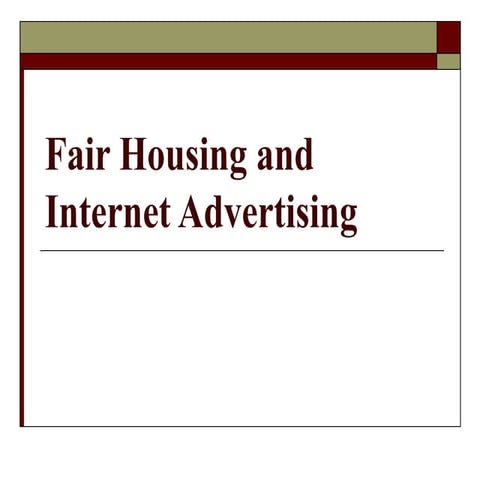 Fair Housing and Internet Advertising | PPT