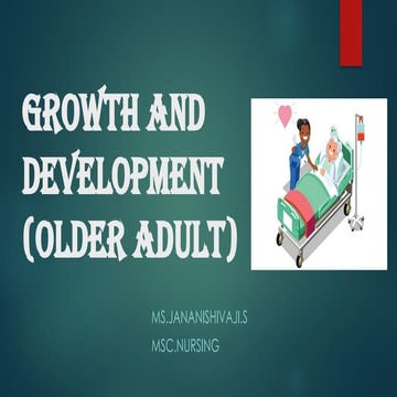 GROWTH AND DEVELOPMENT -OLDER ADULT.pptx