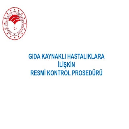 Gıda_Kaynaklı_Hastalıklara_İlişkin_Resmi_Kontrol_Prosedürü_2024 - Kopya ...