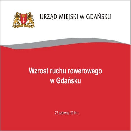 Ruch rowerowy w Gdańsku 2014 | PPT