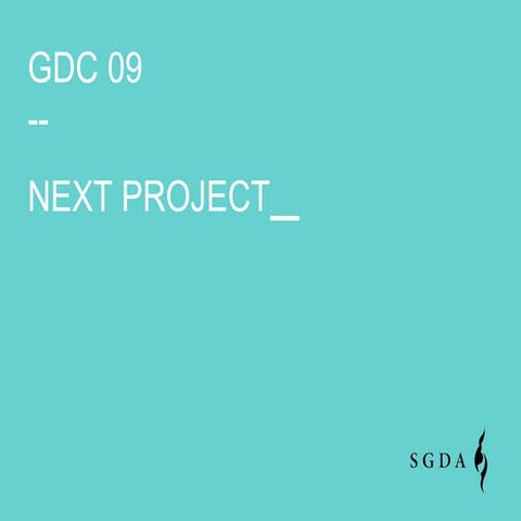 Gdc 09 Next Project | PPT
