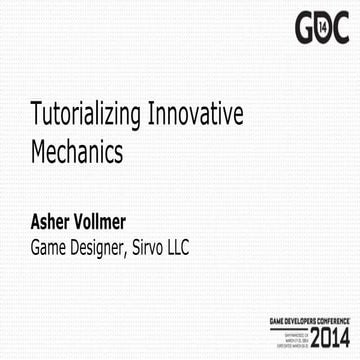 Asher Vollmer GDC Talk 2014 - Tutorials | PPTX