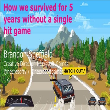 Sell Your Game Forever: How We Survived 5 Years Without a Hit | Brandon ...