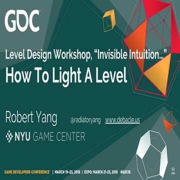 GDC 2018 Level Design Workshop - How To Light A Level - slides.pdf | 3 ...