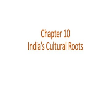 Chapter 10 Indias Cultural Roots - I.pptx