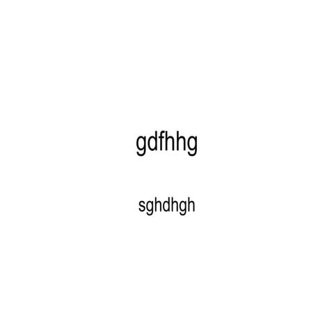Gdfhhg | PPT