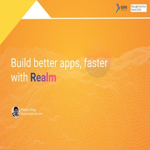 Google Dev Fest 2016 - Realm database | PDF | Databases | Computer Software and Applications