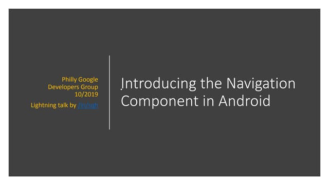 Introducing The Navigation Component In Android Ppt 0360