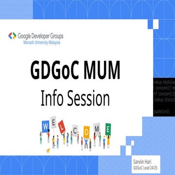 Google Developer Groups Monash University Malaysia Info Session 24/25 | PPT