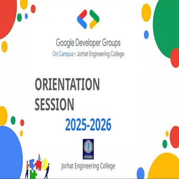 GDGC Orientation of Jorhat Enginerring College 25-26 | PPTX